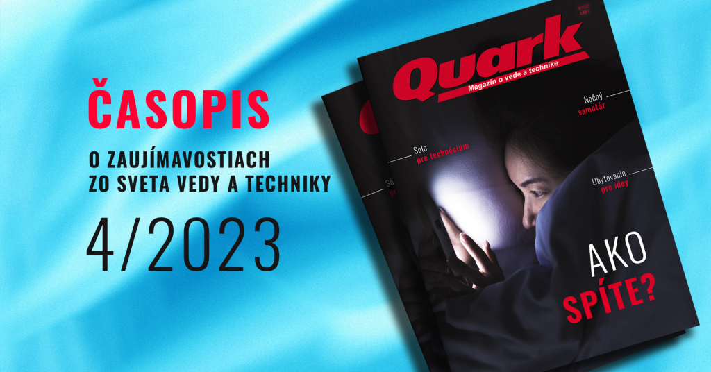 Čo nájdete v Quarku 4/2023 - Časopis Quark